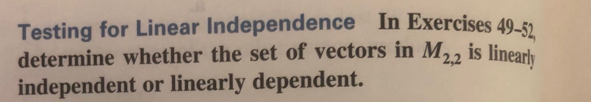 Solved Testing for Linear Independence In Exercises 49-52, | Chegg.com