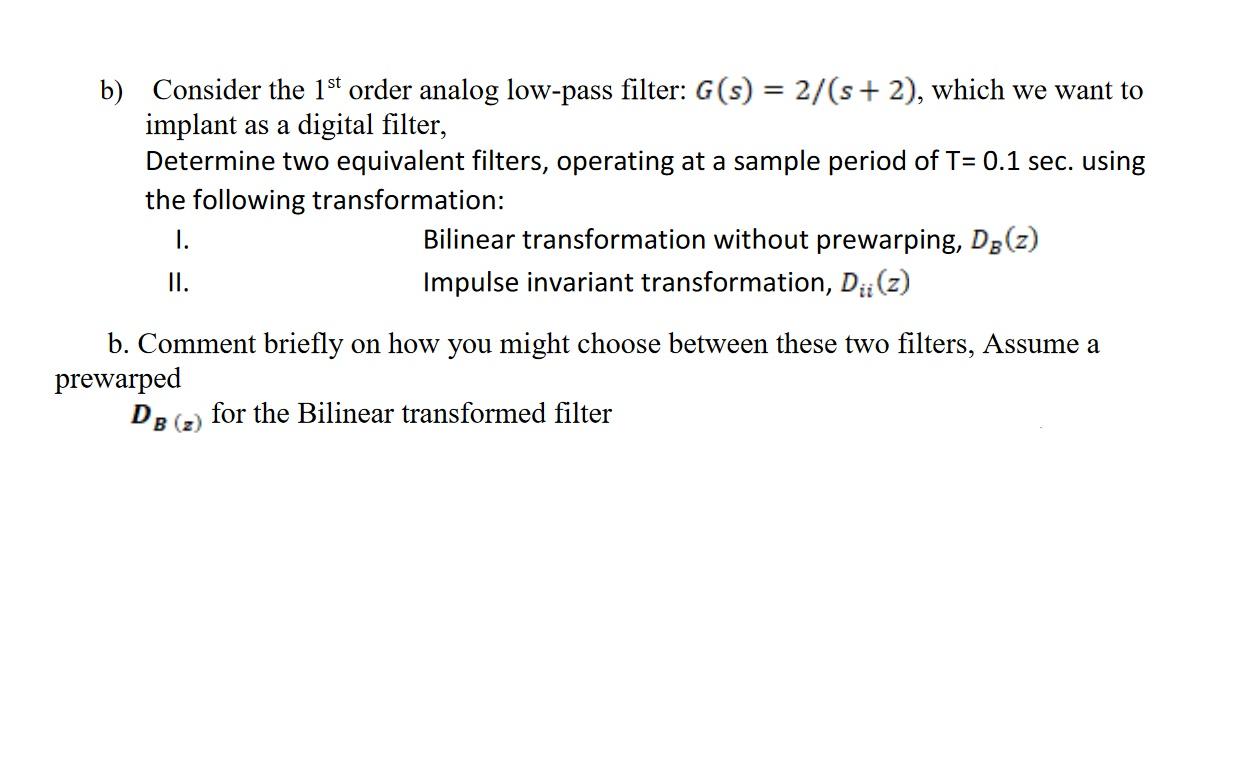 b) Consider the 1st order analog low-pass filter: | Chegg.com