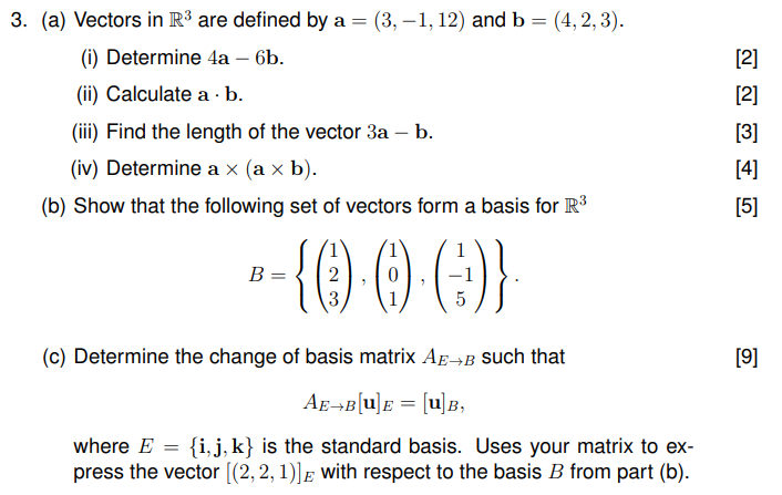Solved 3. (a) Vectors in R3 are defined by a=(3,−1,12) and | Chegg.com