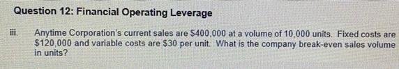 Solved Question 12: Financial Operating Leverage Hii Anytime | Chegg.com