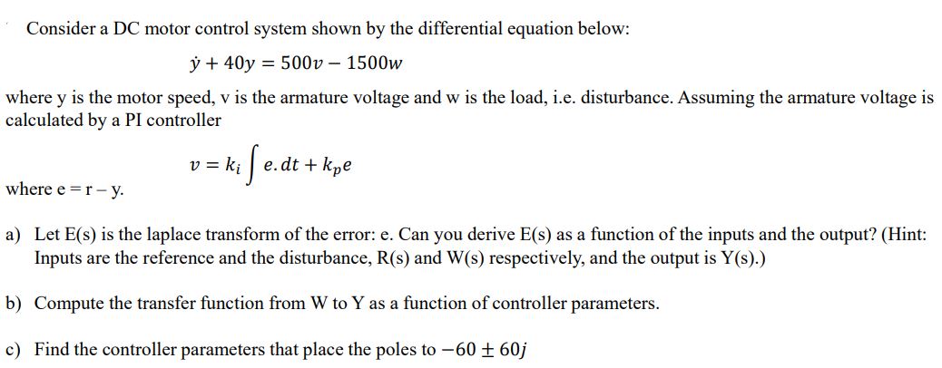 Solved Consider a DC motor control system shown by the | Chegg.com