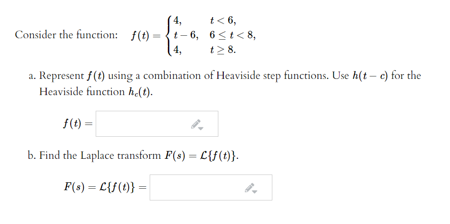 Solved Consider the function: 14, f(t) = {t-6, 14, t