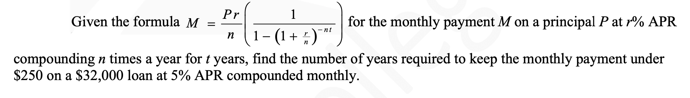 Solved 1 - nt n + Pr Given the formula M = for the monthly | Chegg.com