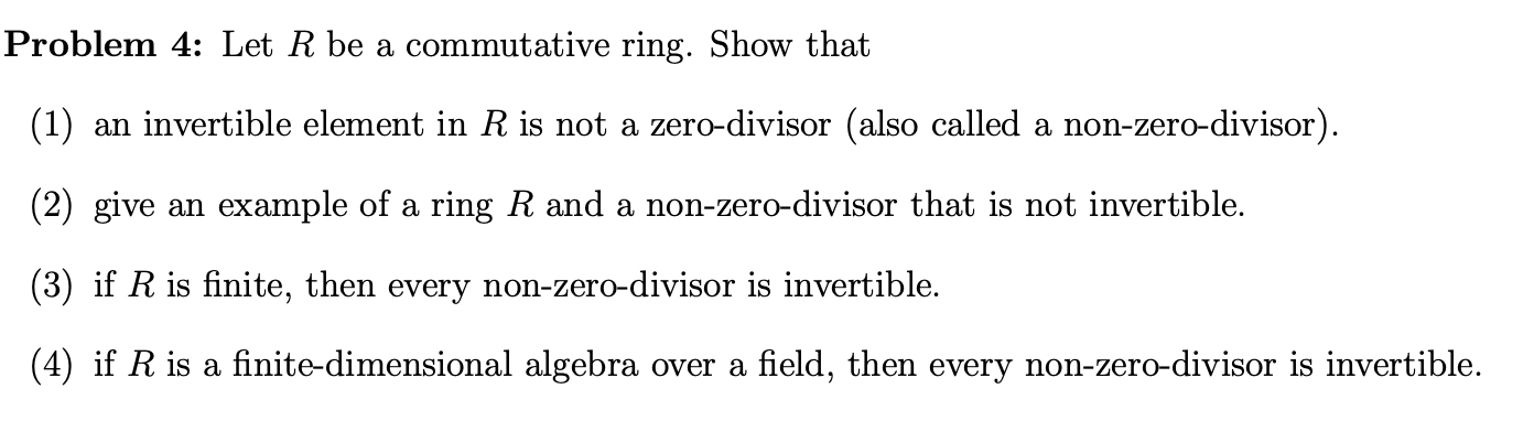 Solved Problem 4: Let R be a commutative ring. Show that (1) | Chegg.com