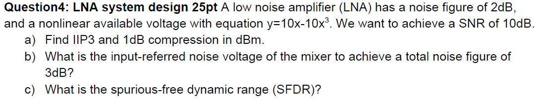 Question4: LNA system design 25pt A low noise | Chegg.com