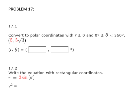 Solved Convert to polar coordinates with r≥0 and 0∘≤θ
