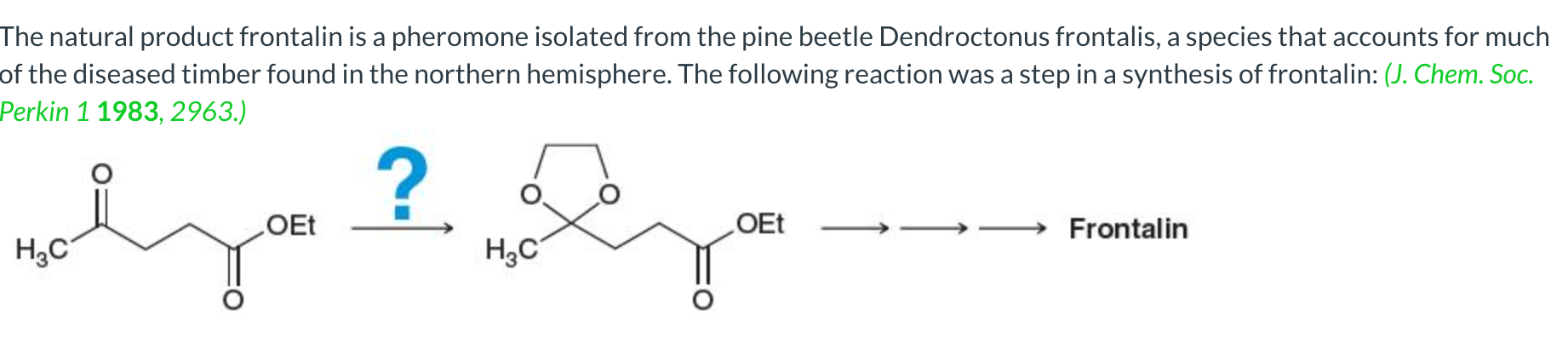 Solved The natural product frontalin is a pheromone isolated | Chegg.com