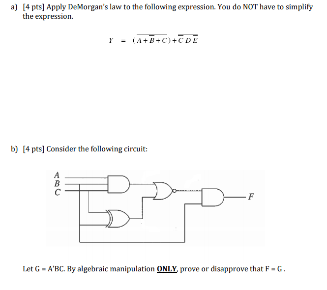 Solved a) [4 pts] Apply DeMorgan's law to the following | Chegg.com