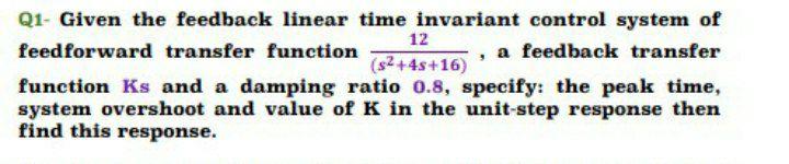 Solved Q1. Given the feedback linear time invariant control | Chegg.com