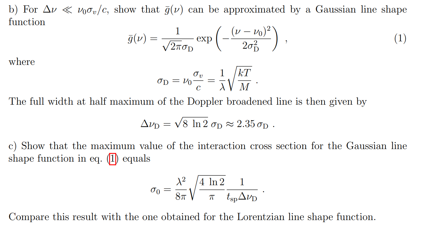 Solved b) For Δν≪ν0σv/c, show that gˉ(ν) can be approximated | Chegg.com