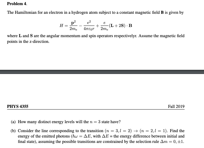Solved Problem 4 The Hamiltonian for an electron in a | Chegg.com Solved Problem 4 The Hamiltonian for an electron in a | Chegg.com