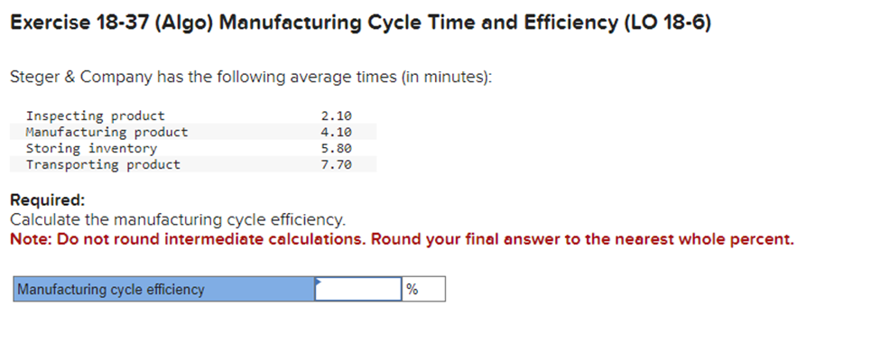 Solved Exercise 18-37 (Algo) Manufacturing Cycle Time and | Chegg.com