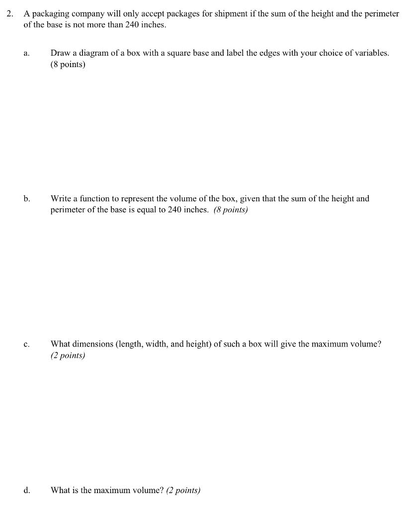 Solved A packaging company will only accept packages for | Chegg.com