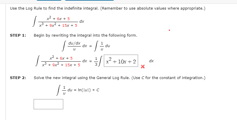 Solved Use the Log Rule to find the indefinite integral. | Chegg.com