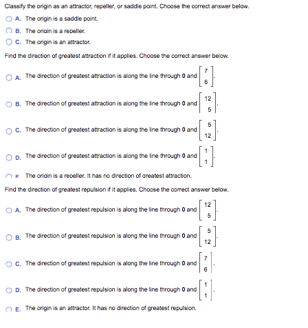 Solved Classify the origin as an attractor, repeller, or | Chegg.com