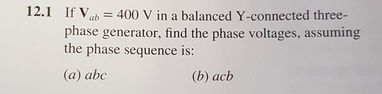 Solved Vab=400V is the line voltage. How do I use the | Chegg.com