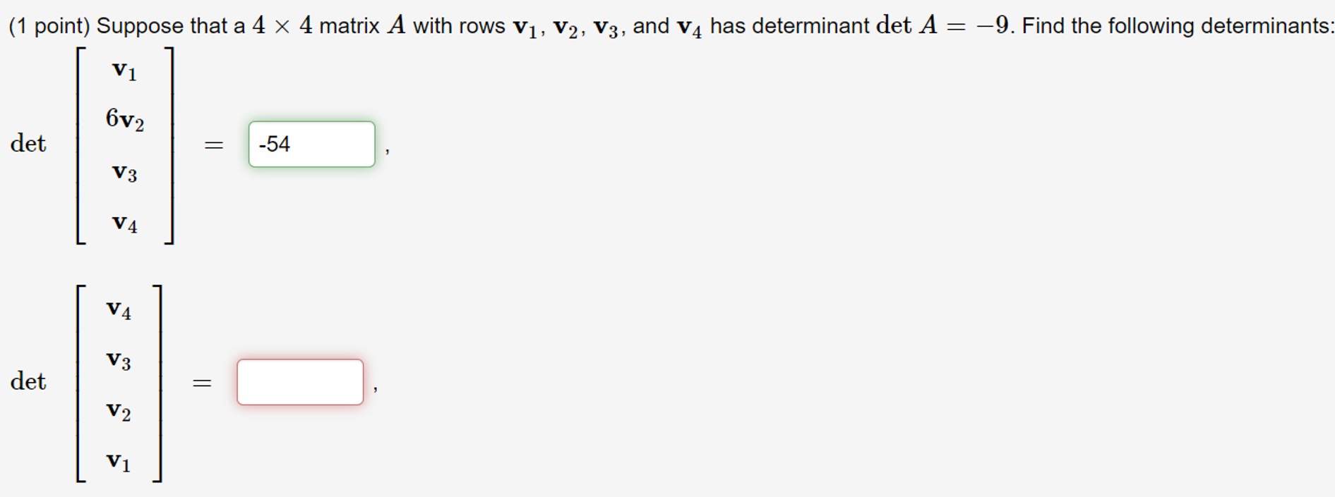 Solved (1 ﻿point) ﻿Suppose that a 4×4 ﻿matrix A with rows | Chegg.com