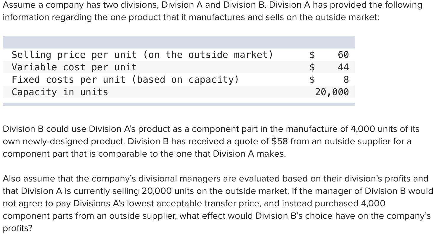Solved Assume Division A Has Provided The Following