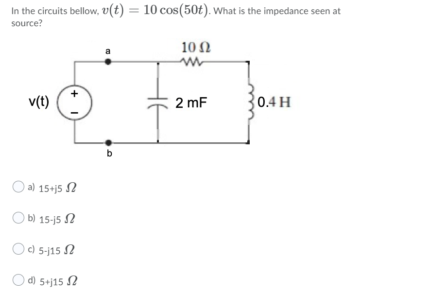 Solved In the circuits bellow, y(t) = 10 cos(50t). What is | Chegg.com
