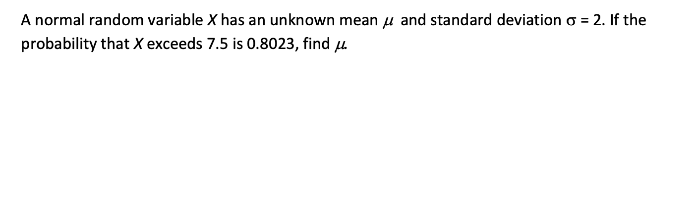 Solved A normal random variable x ﻿has an unknown mean μ | Chegg.com
