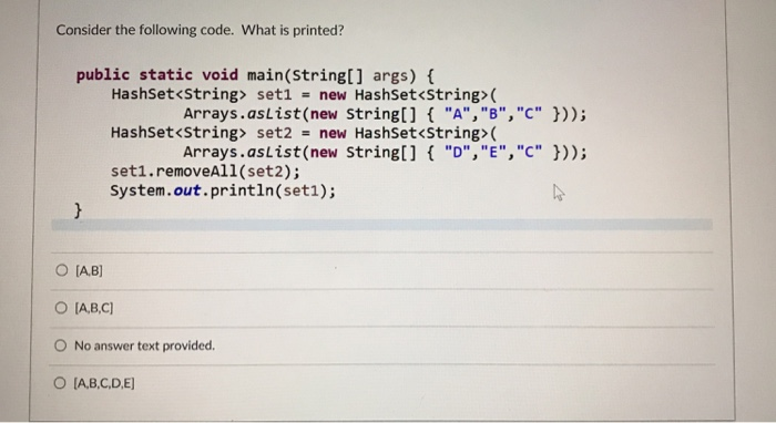 Solved Consider the following code. What is printed? public | Chegg.com