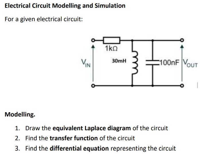 Solved Electrical Circuit Modelling and Simulation For a | Chegg.com