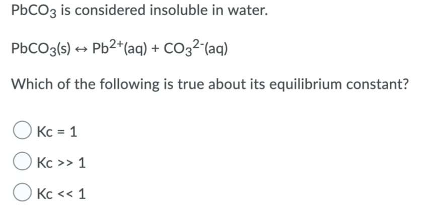Solved PbCO3 is considered insoluble in water. PbCO3(s) | Chegg.com