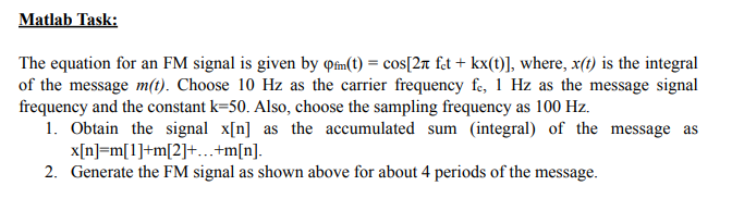 Solved Matlab Task: The equation for an FM signal is given | Chegg.com