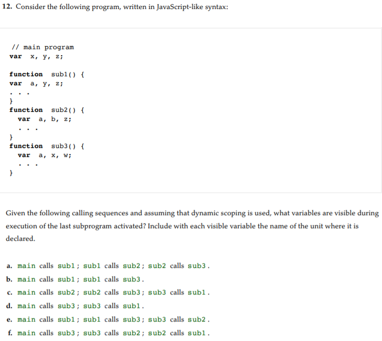 Solved 12. Consider the following program, written in | Chegg.com