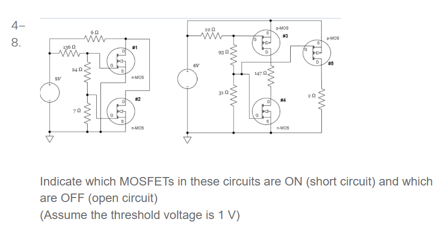 Solved Indicate which MOSFETs in these circuits are ON | Chegg.com