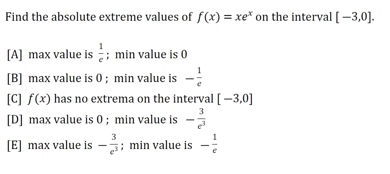 Solved Find the absolute extreme values of f(x)=xex on the | Chegg.com