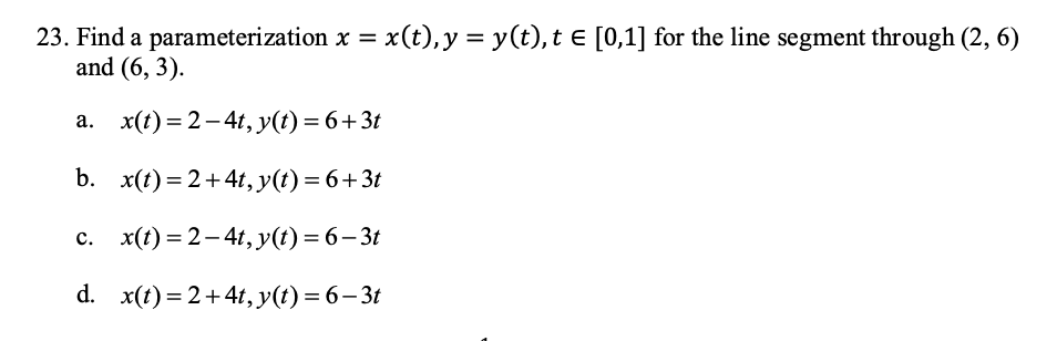 Solved 23 Find A Parameterization X X T Y Y T T∈[0 1] For