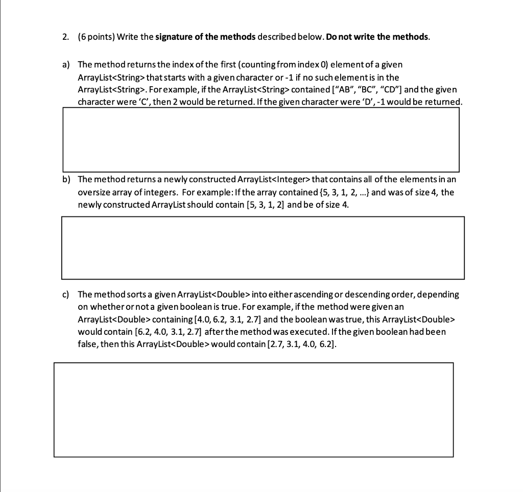 Solved 2. (6 points) Write the signature of the methods | Chegg.com