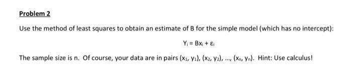 Solved Use the method of least squares to obtain an estimate | Chegg.com