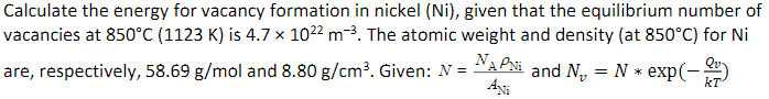Solved Calculate the energy for vacancy formation in nickel | Chegg.com