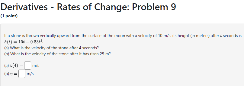 Solved Derivatives - Rates of Change: Problem 9 1 point) If | Chegg.com