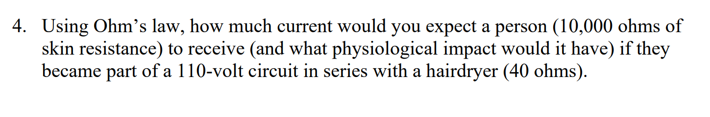 Solved Using Ohm's law, how much current would you expect a | Chegg.com