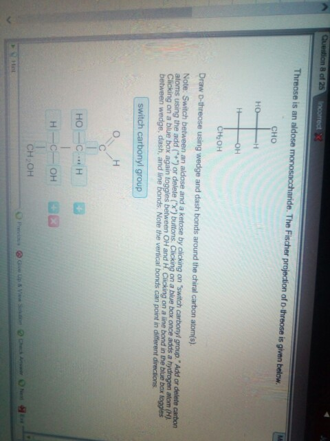 Solved Question 8 of 25 Threose is an aldose monosaccharide. | Chegg.com