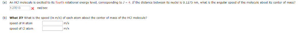 Solved (a) An HCI molecule is excited to its fourth | Chegg.com
