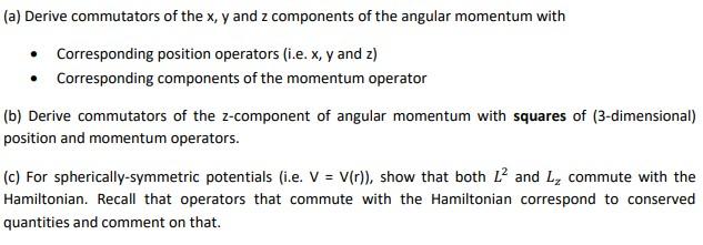 Solved (a) Derive commutators of the x, y and 2 components | Chegg.com