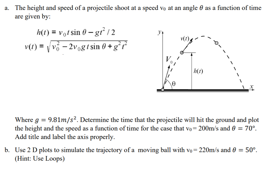 Solved a. The height and speed of a projectile shoot at a | Chegg.com