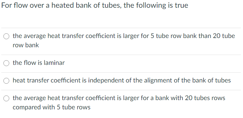 Solved For flow over a heated bank of tubes, the following | Chegg.com