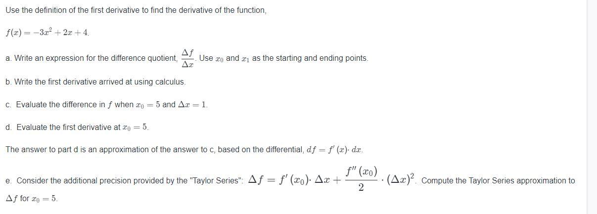 Solved Use the definition of the first derivative to find | Chegg.com