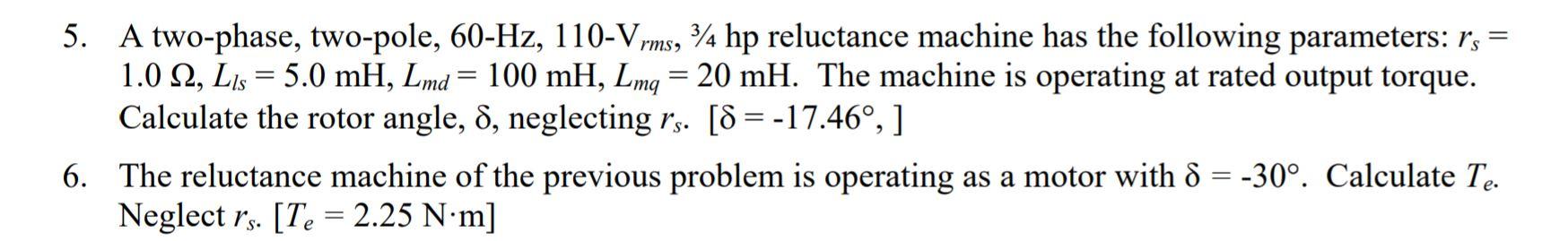 Solved 5. A two-phase, two-pole, 60-Hz, 110-Vrms, 24 hp | Chegg.com