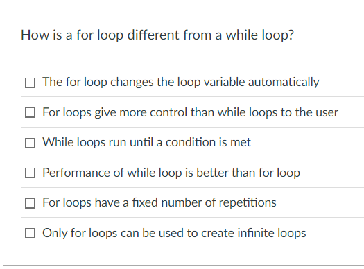 Solved How is a for loop different from a while loop?The for | Chegg.com