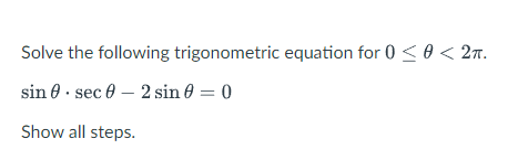 Solved Solve the following trigonometric equation for | Chegg.com