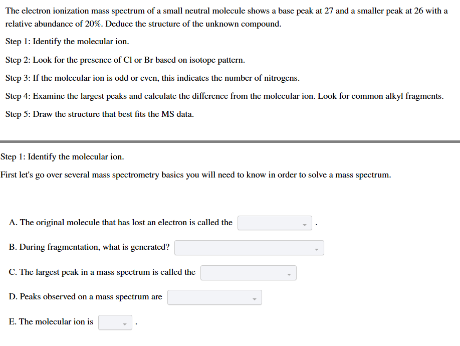 Solved The electron ionization mass spectrum of a small | Chegg.com