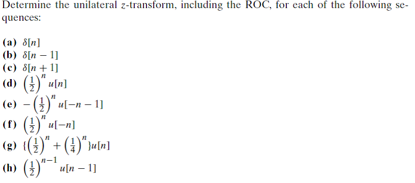 Solved Determine the unilateral z-transform, including the | Chegg.com