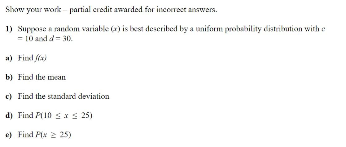 Solved Show Your Work Partial Credit Awarded For Incorrect Chegg