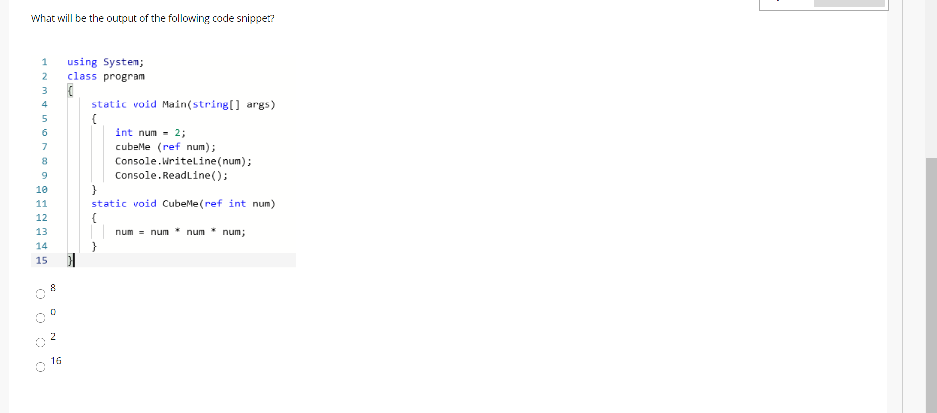 Solved What will be the output of the following code | Chegg.com